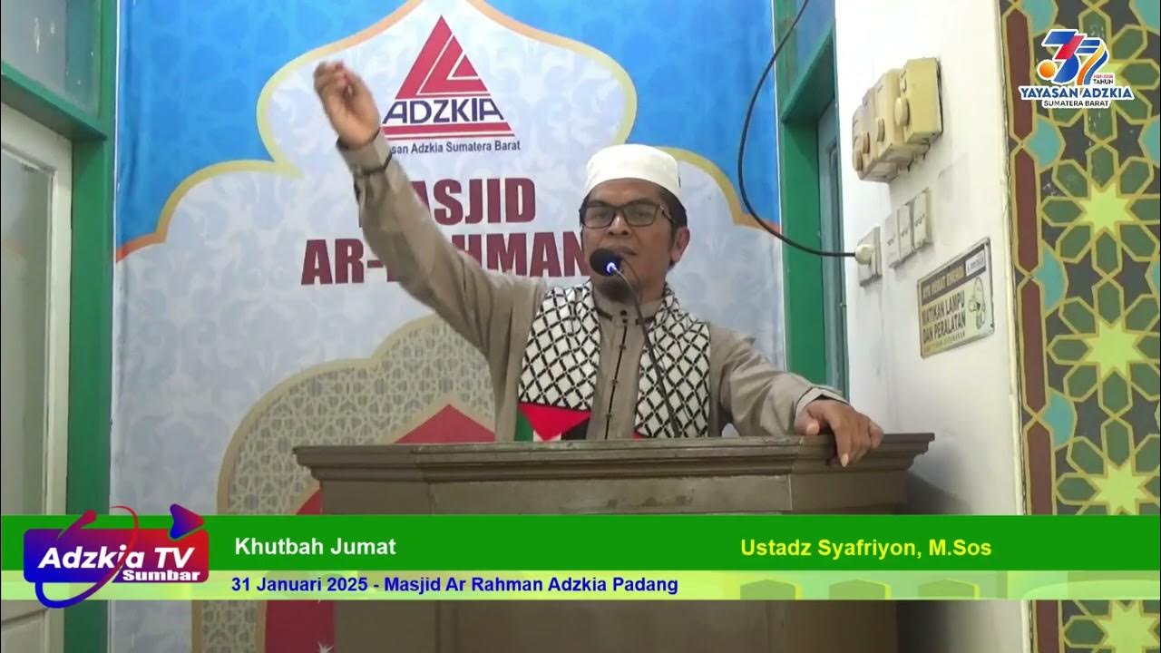 Masjid Ar Rahman Adzkia - Ustadz Syafriyon, M.Sos - YouTube