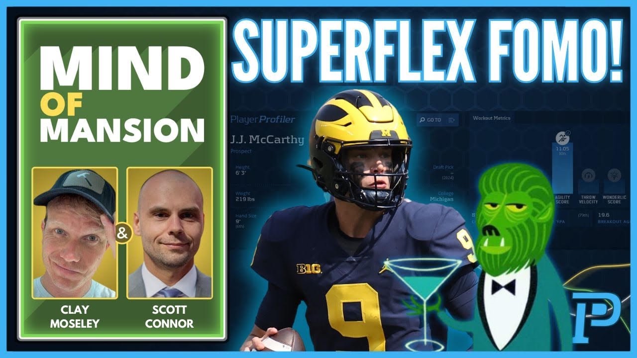 Superflex Dynasty Draft Strategy with Scott Connor and Clay Moseley ...