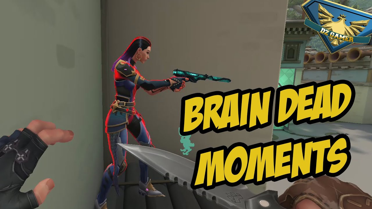 Valorant brain dead moments ... - YouTube