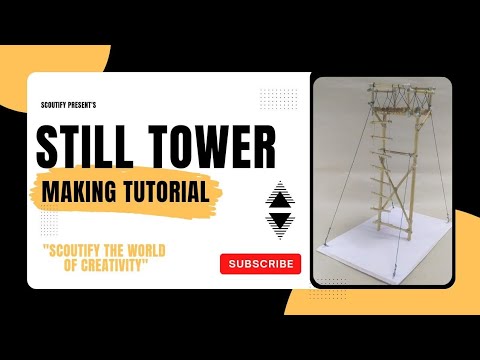 STILL TOWER MAKING tutorial | How to make Pioneering Still Tower ...