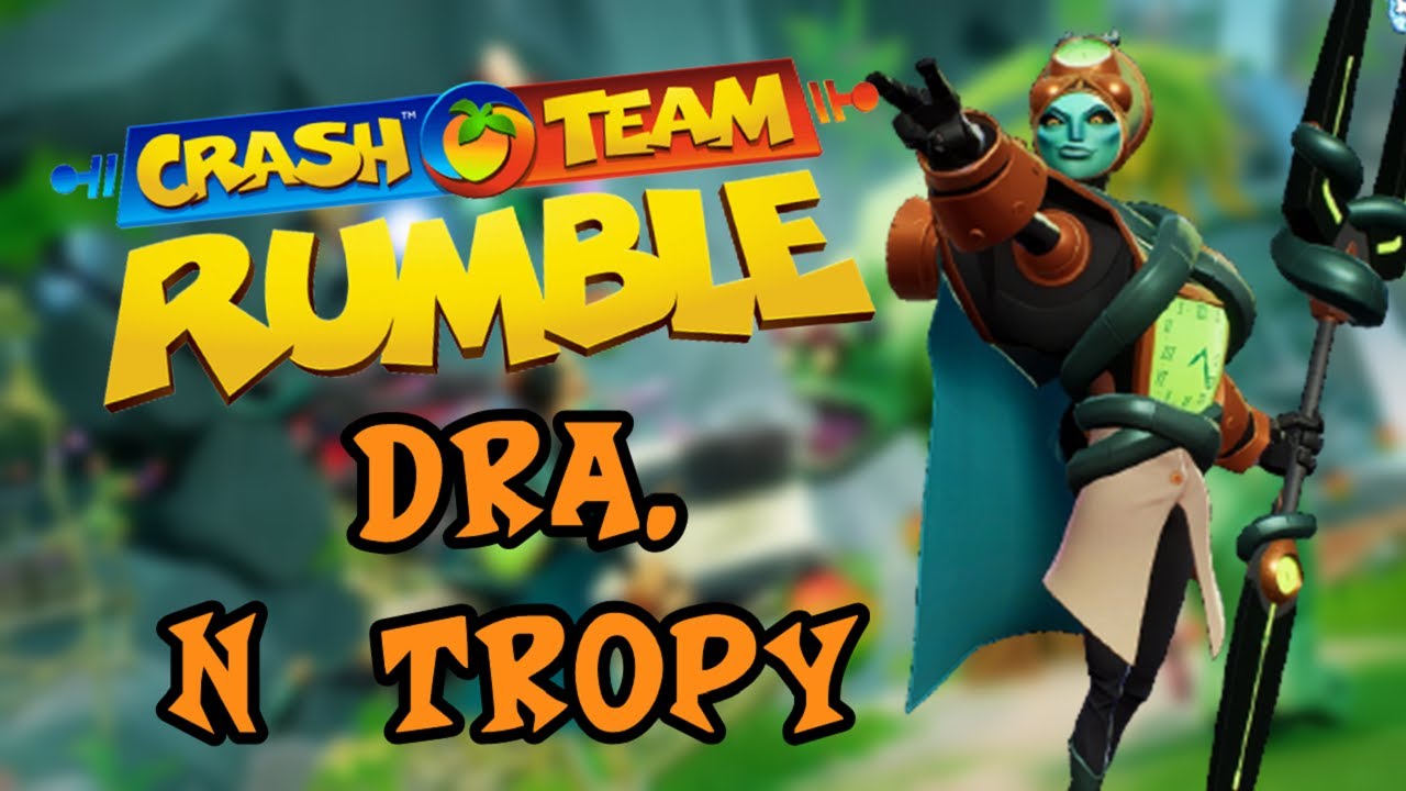 Crash Team Rumble | Mostrando o Personagem - Dra N Tropy - YouTube