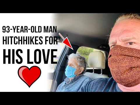 Stop in the Name of Love  93 year old Man Hitchhikes For His Love