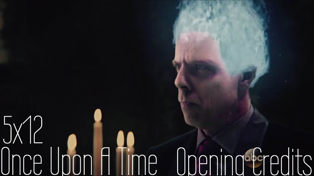 Once Upon A Time | Opening Credits | 5x12 Souls of The Departed - YouTube