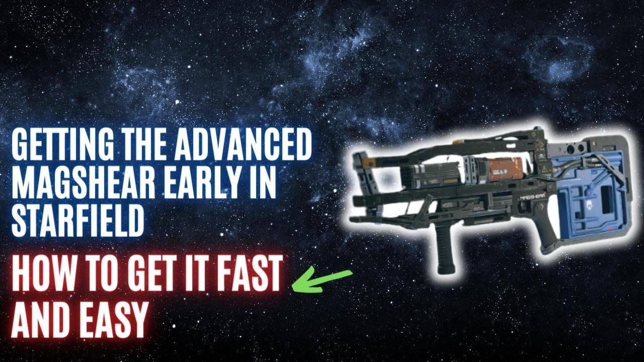 Getting The Advanced Magshear Early in Starfield: How to Get It Fast ...