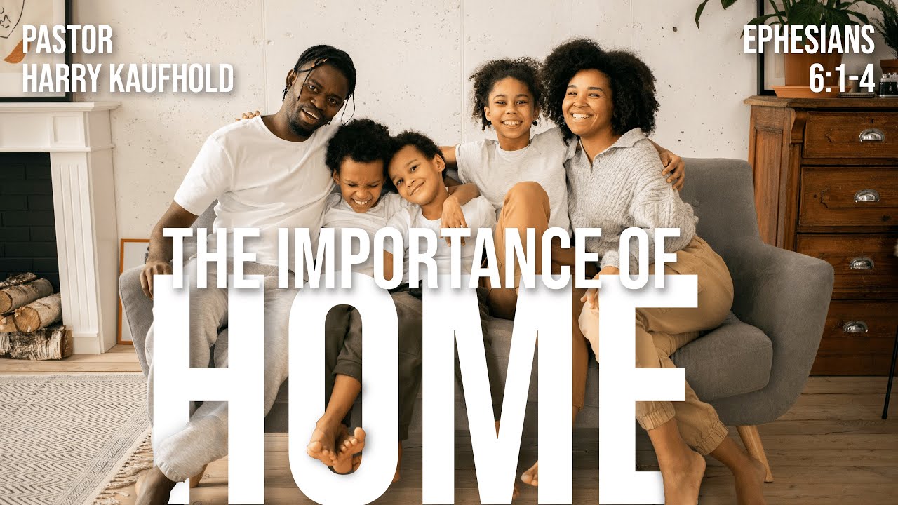 The Importance of the Home - YouTube