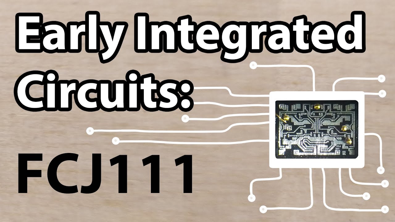 Early Integrated Circuits: FCJ111 - YouTube