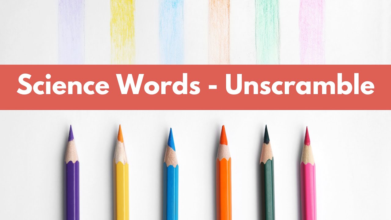 SCIENCE WORDS ACTIVITY - SCRAMBLE WORDS UNSCRAMBLE VOCABULARY WORKSHEET ...