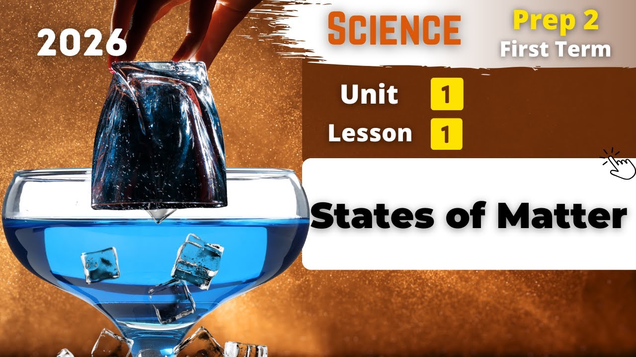 Prep.2 | States of Matter | Unit 1 - Lesson 1 | Science - YouTube