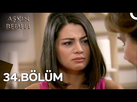 Aşkın Bedeli 34. Bölüm