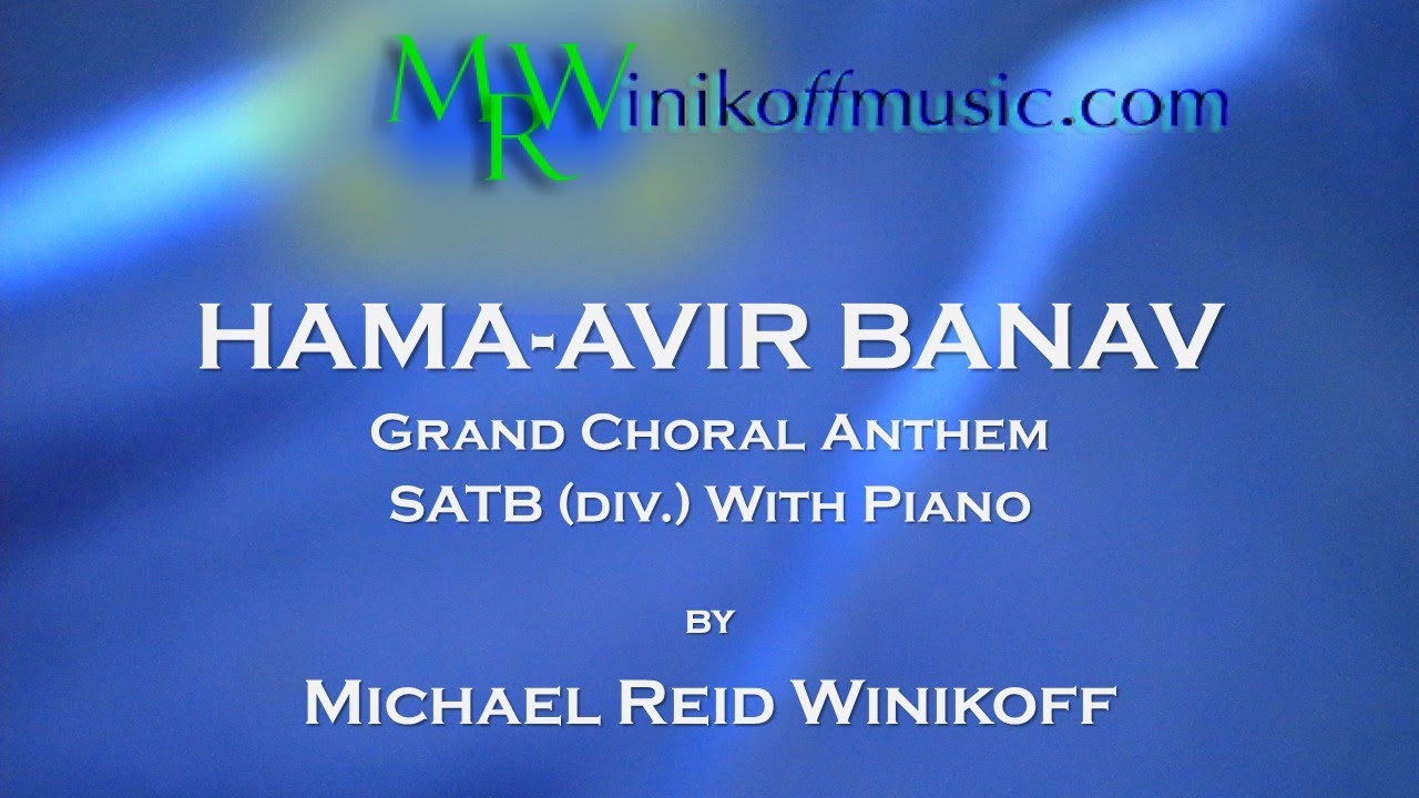 HAMA-AVIR BANAV by Michael Reid Winikoff - YouTube