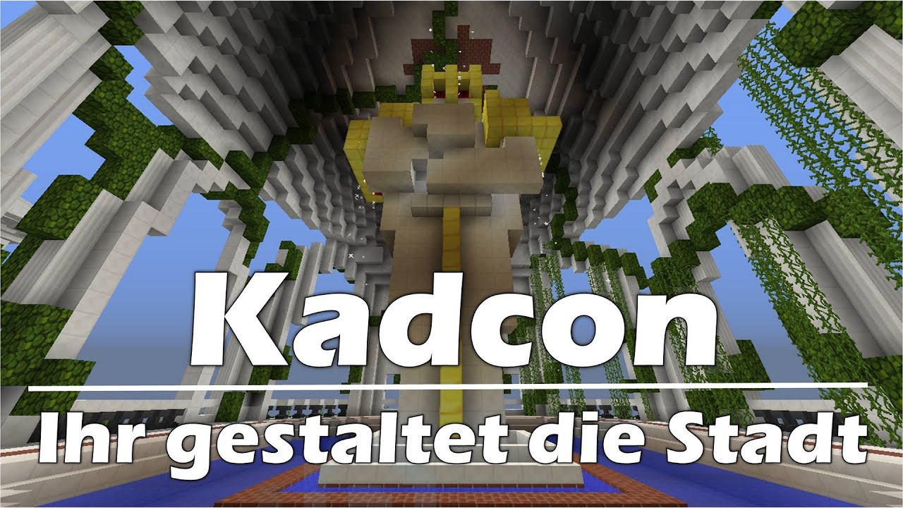 Kadcon - Ihr gestaltet die Stadt 2 [HD+] by RoTaX - Servervorstellung ...
