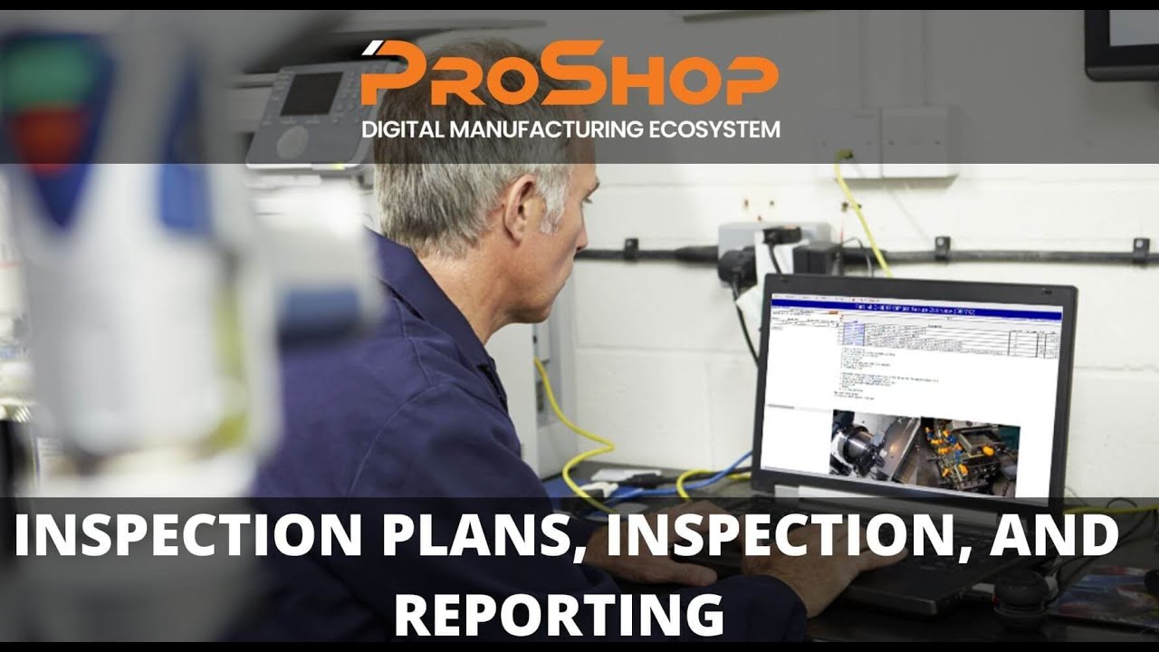 Inspection plans, inspection, and reporting in ProShop - YouTube