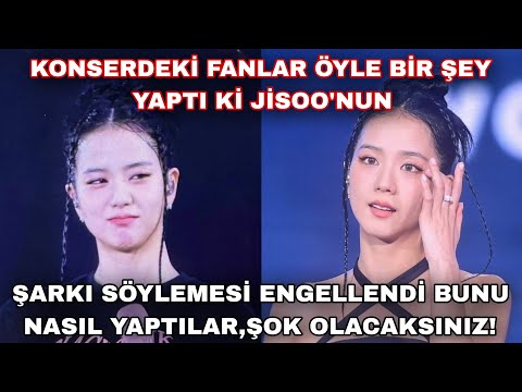 Konserdeki fanlar öyle bir şey yaptı ki Jisoo'nun şarkı söylemesi engellendi! Bunu nasıl yaptılar?