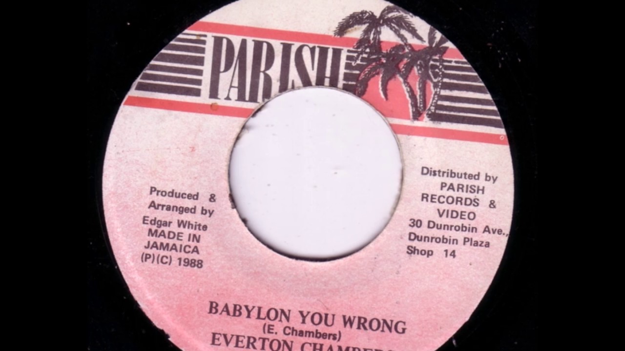 Everton Chambers - Babylon You Wrong - 7" Parish Records 1988 - REALITY ...