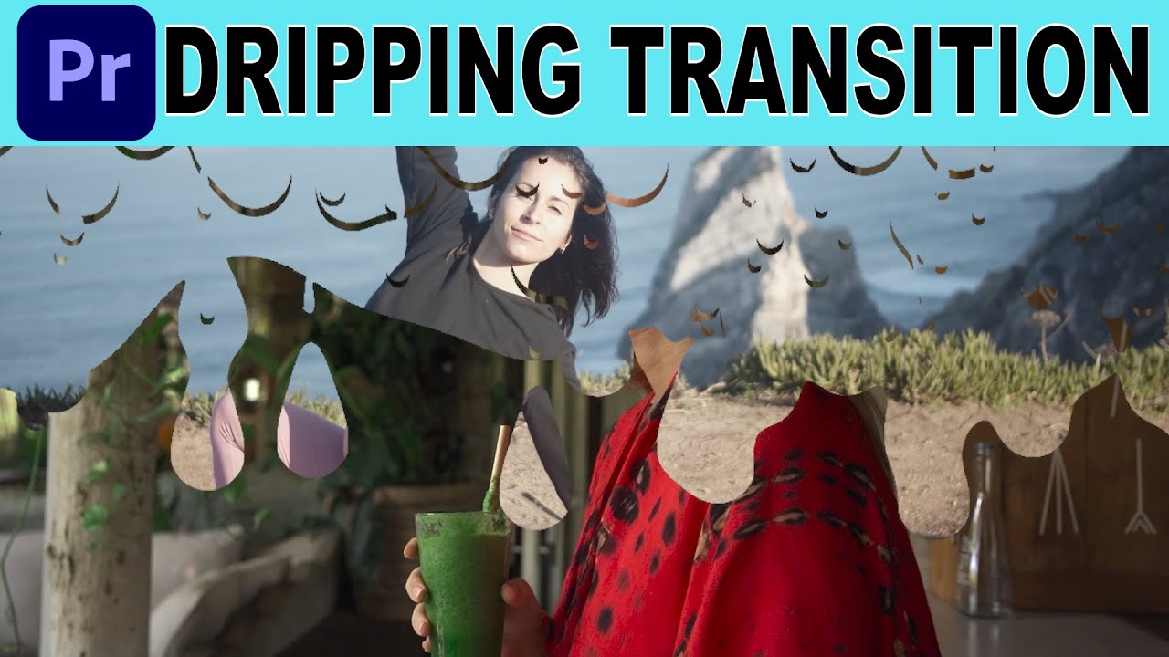 Dripping Transition - Adobe Premiere Pro Tutorial - YouTube