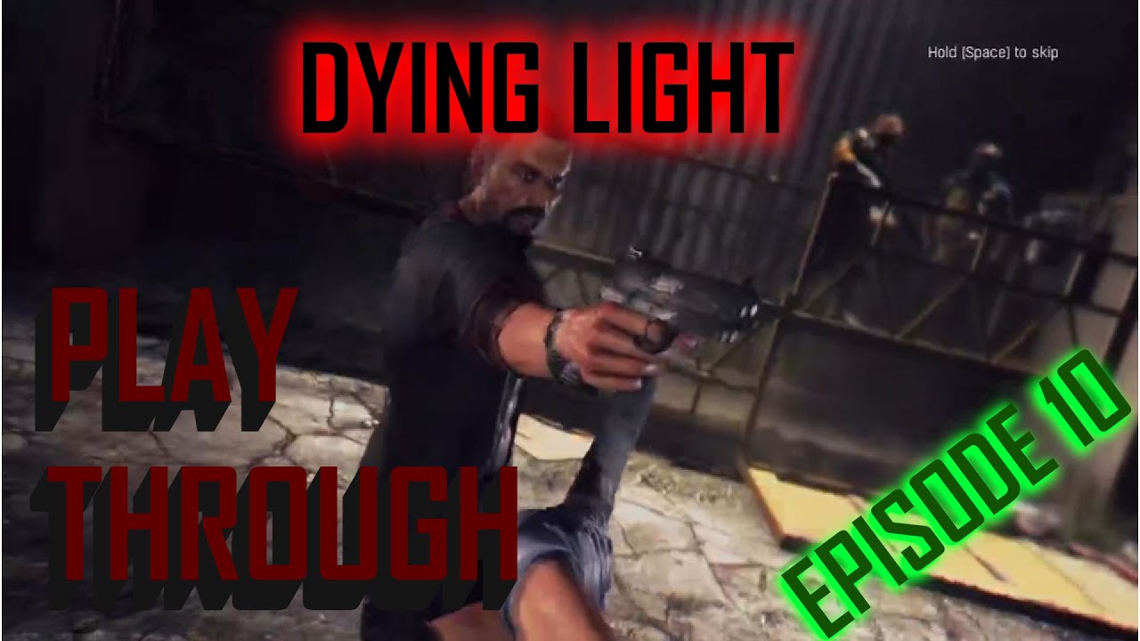 DYING LIGHT Episode 10 Sector Zero! - YouTube
