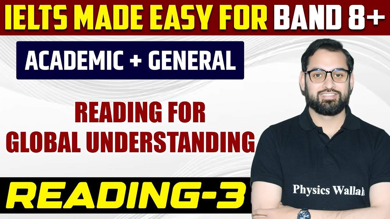 IELTS READING : Reading for Global Understanding | IELTS Reading ...