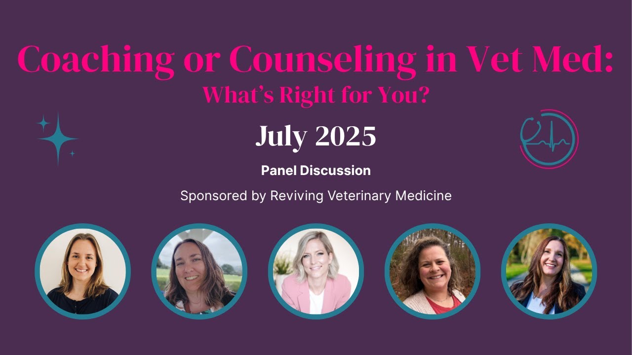 Coaching or Counseling in Vet Med: What's Right For You | Live Panel ...