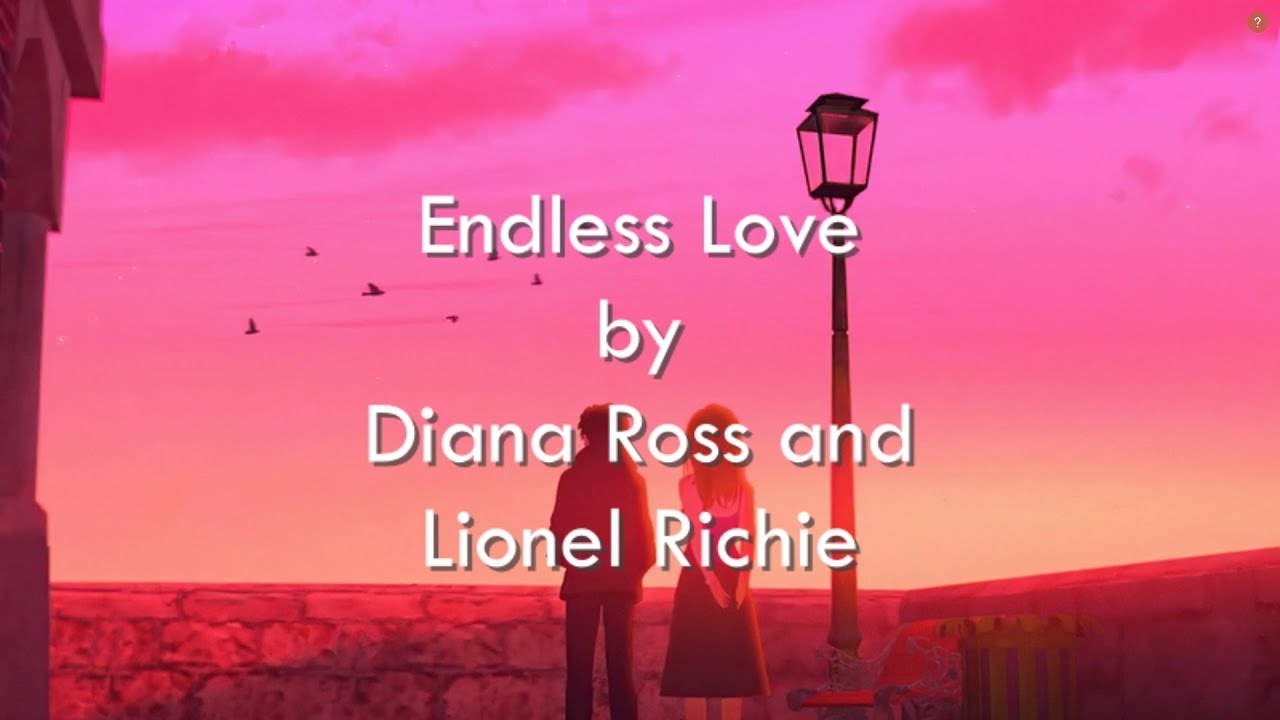 Endless Love by Diana Ross and Lionel Richie - Lyric Video - YouTube