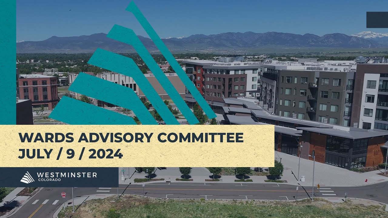 Wards Advisory Committee Meeting - July 9, 2024 - YouTube