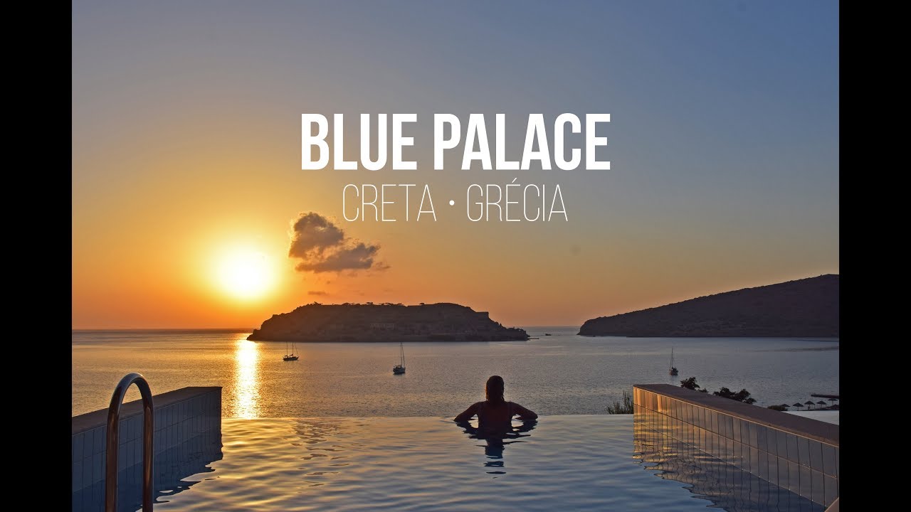 Blue Palace Resort - Elounda - Creta - Grécia | Lala Rebelo - YouTube