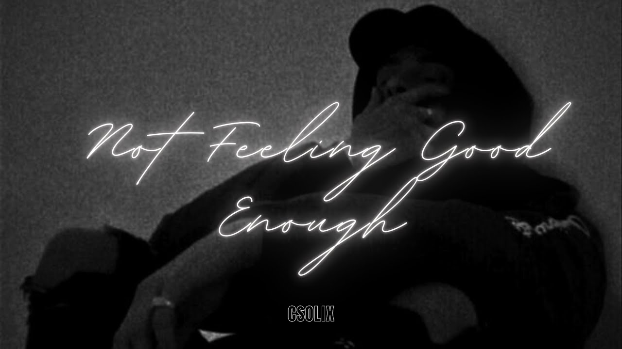 CSoliX - Not Feeling Good Enough [Copyright Free] - YouTube