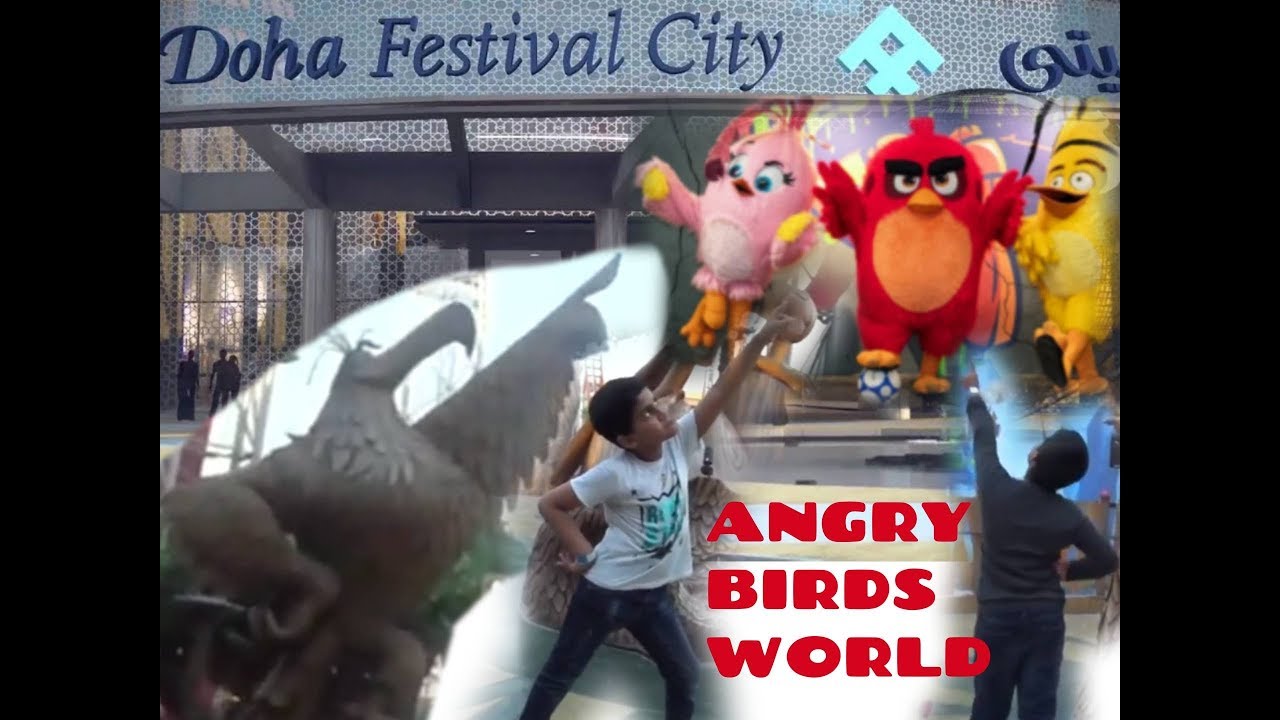 EID Holiday | Doha Festival City | Angry Birds World Theme Park | Qatar ...