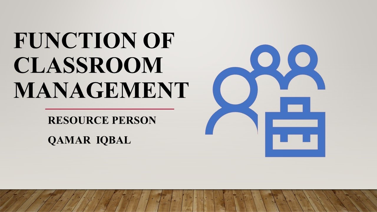 Functions of Classroom Management || Role of Teacher And Student in ...