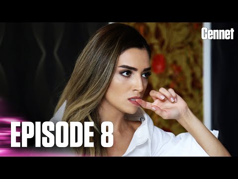 Cennet - Episode 8