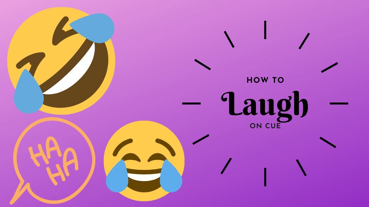 How to Laugh on Cue - YouTube