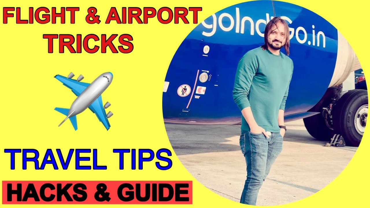 Flight and Airport Guide | Travel Tips Tricks | Hacks and Secrets ...