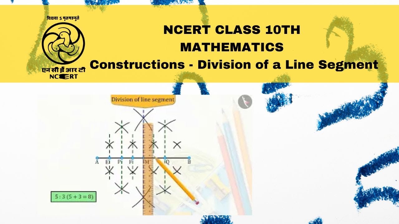 NCERT / CBSE Class 10 Mathematics - Constructions - Division of a Line ...