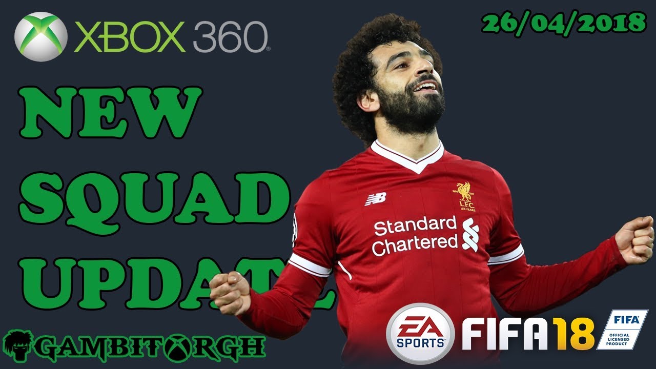 New Squad Update 26/04/2018 FIFA 18 Xbox 360 GAMBIT RGH - YouTube