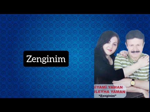 01 Zenginim- Siyami Yaman & Züleyha Yaman