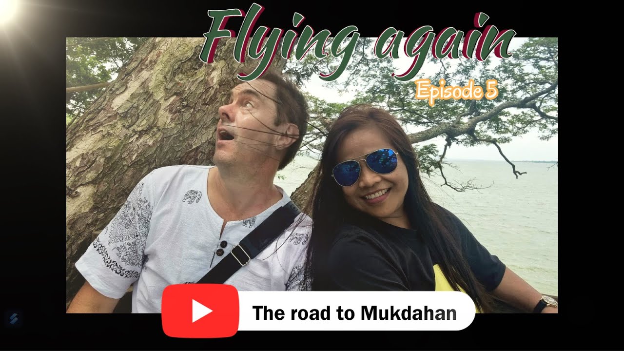 Ep 5 The road to Mukdahan - YouTube