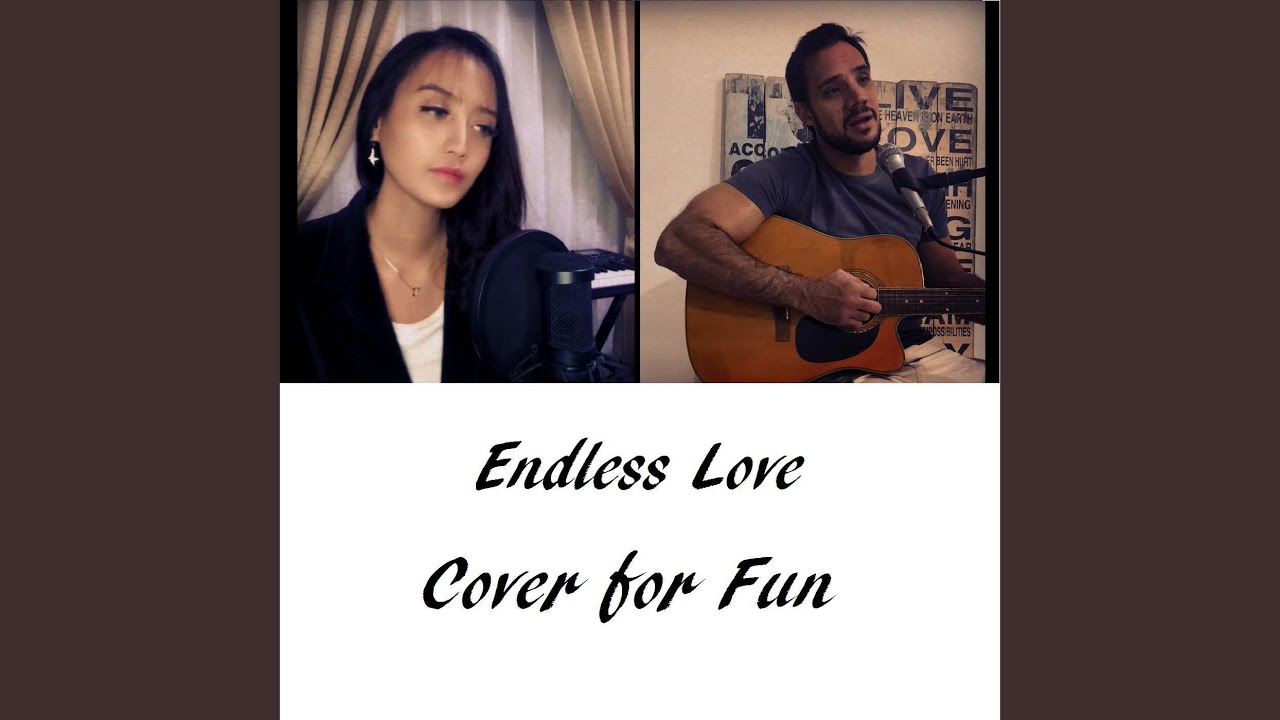 Endless Love (Cover for fun) - YouTube