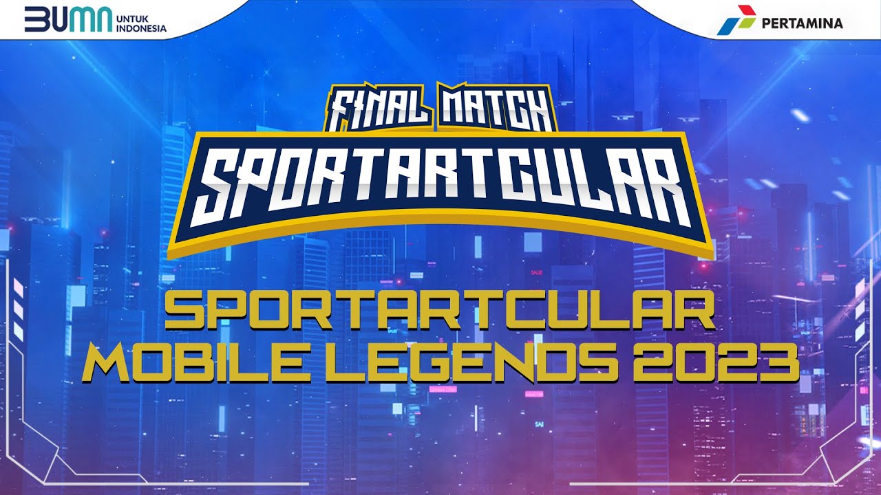 GRAND FINAL MOBILE LEGENDS SPORTARTCULAR 2023 - YouTube