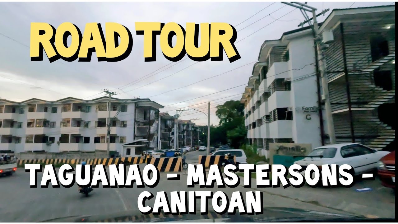 Road Tour - Taguanao - Mastersons Avenue - P.N. Roa Street - Macapagal ...