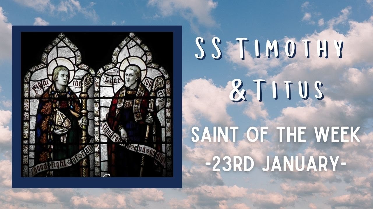 Saint of the week! SS Timothy and Titus - YouTube