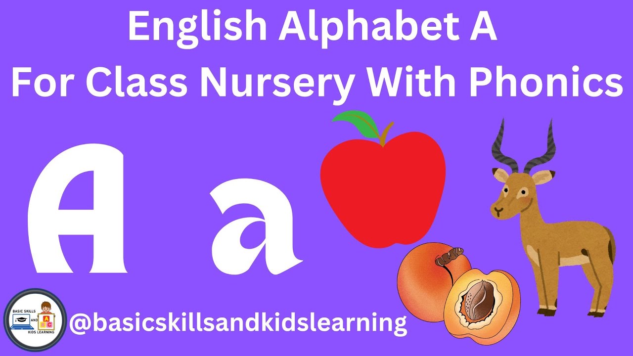 English Alphabets A|Nursery|Alphabet A for Children|Phonics|Letter A ...