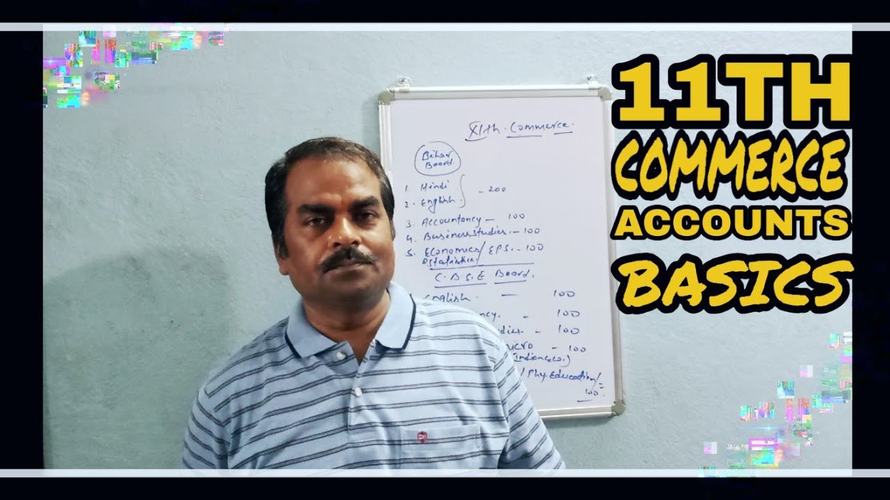 ||Class 11th commerce accounts basics|| - YouTube