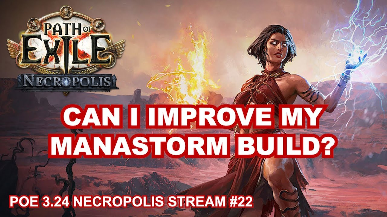 [PoE 3.24] Stream #22 - I thought my Manastorm build was perfect, but ...