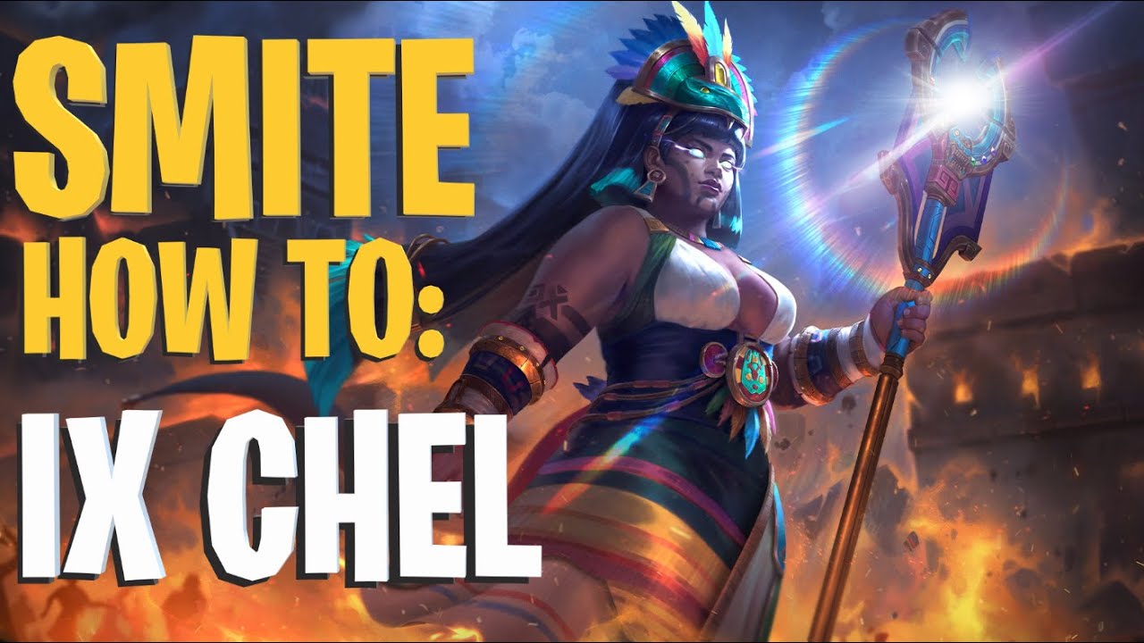 Smite How To: Ix Chel - YouTube