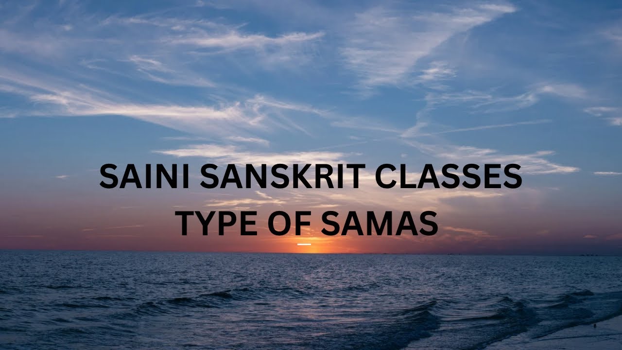 #VYAKARAN #TYPE OF SAMAS - YouTube