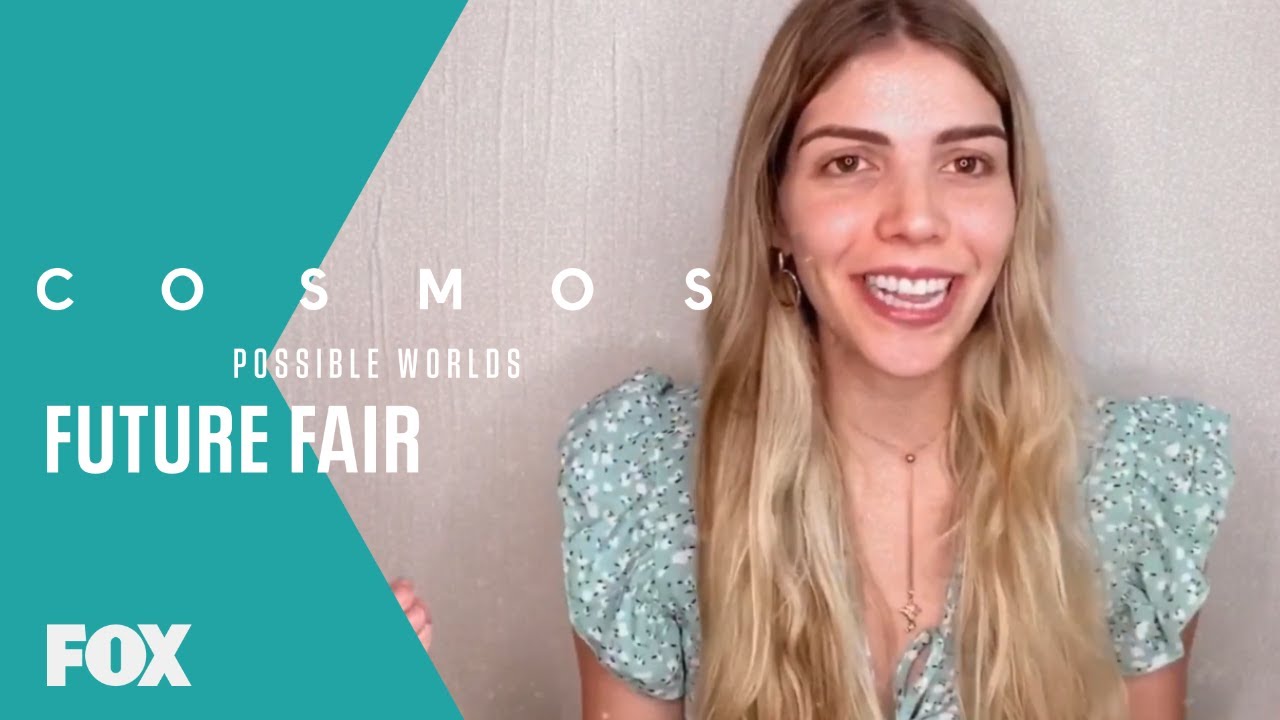 Actions To Create A Better World | Future Fair | COSMOS: POSSIBLE ...