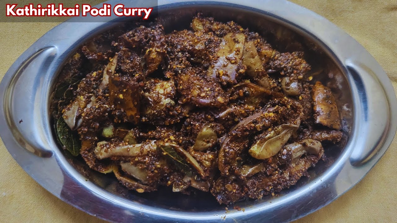 Kathirikkai Podi Curry Recipe | Spicy & Very Tasty Brinjal Fry ...