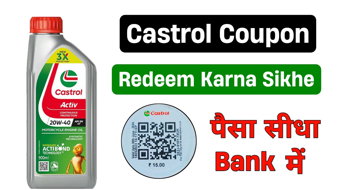 How To Redeem CASTROL OIL COUPON | Castrol Coupon Ka Paisa WITHDRAW ...
