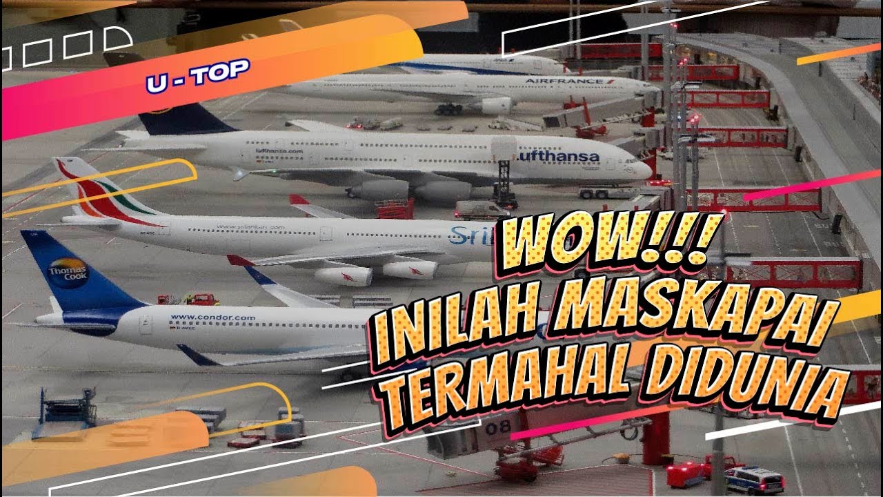 5 MASKAPAI TERMAHAL DI DUNIA | U-TOP - YouTube