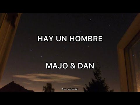 Hay Un Hombre/ Majo y Dan/ Letra. #majoydan #adoración - YouTube
