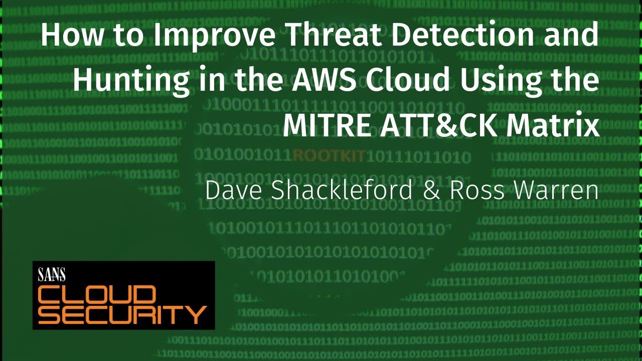 How to Improve Threat Detection and Hunting in the AWS Cloud Using the ...